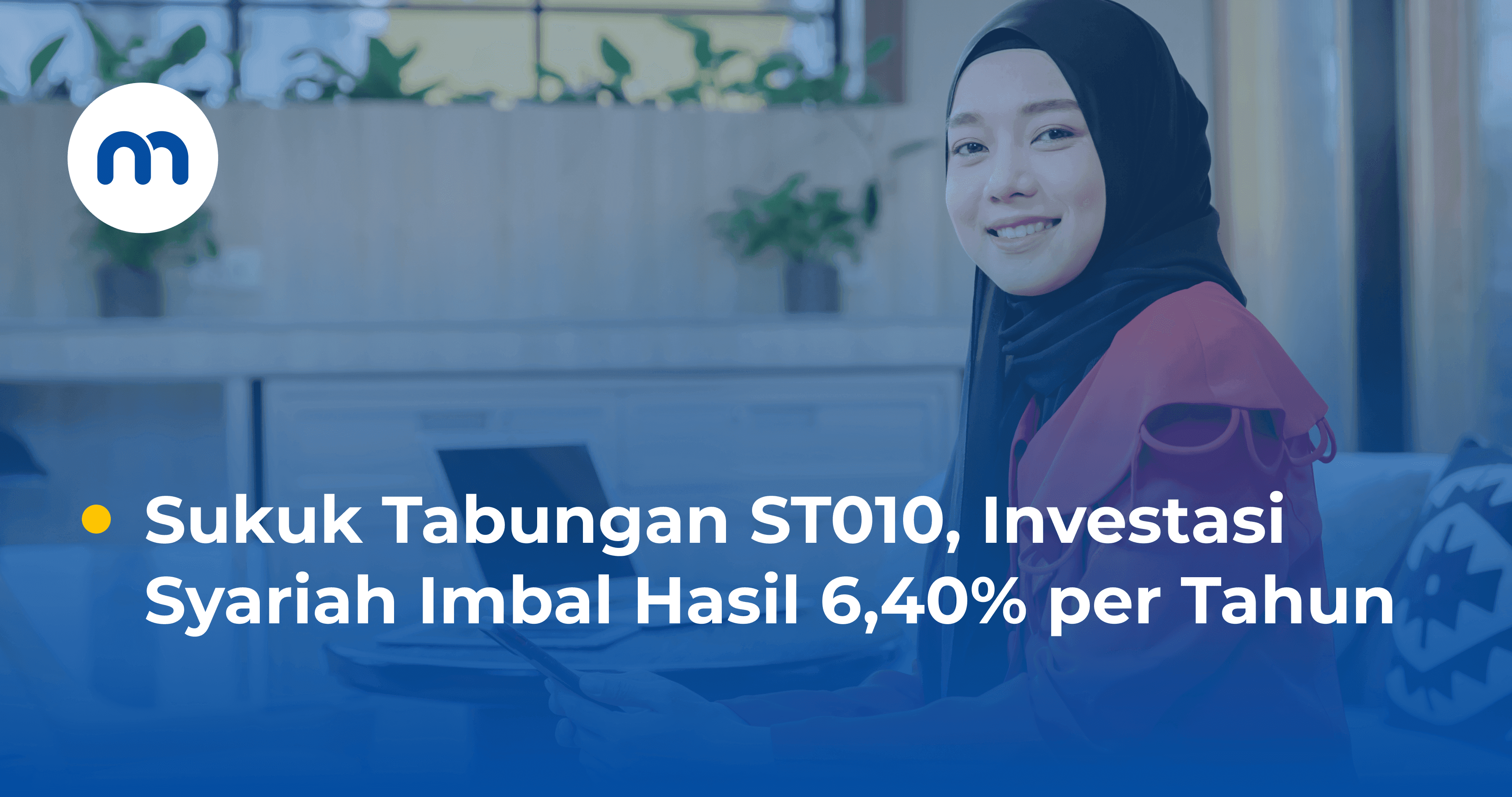 Sukuk Tabungan ST010, Investasi Syariah Imbal Hasil 6,40% per Tahun
